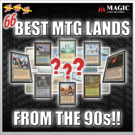 The 66 MTG Best Lands From The 90s